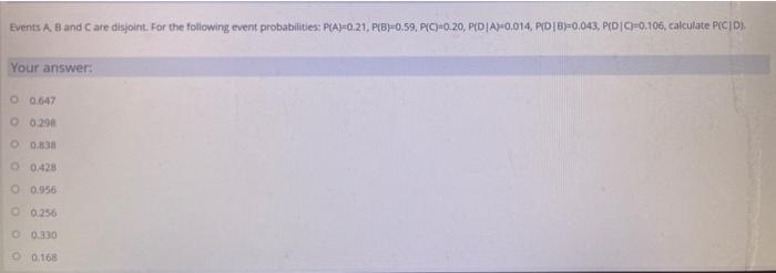 Solved Events A.B and C are disjoint. For the following | Chegg.com