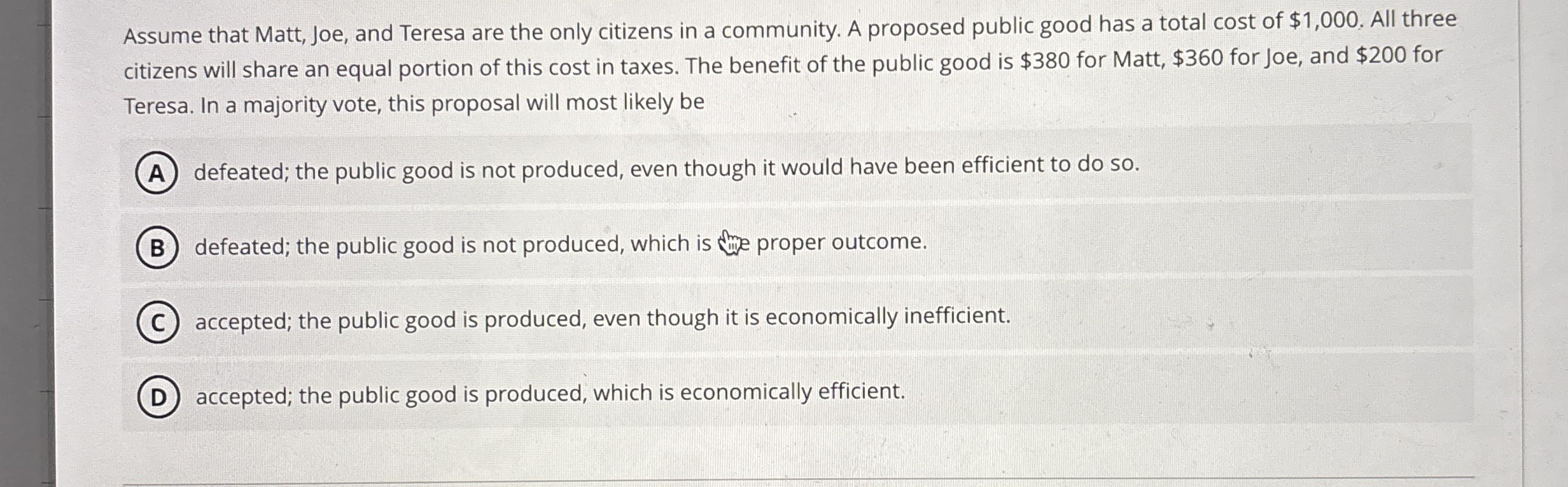 Solved Assume that Matt, Joe, and Teresa are the only | Chegg.com