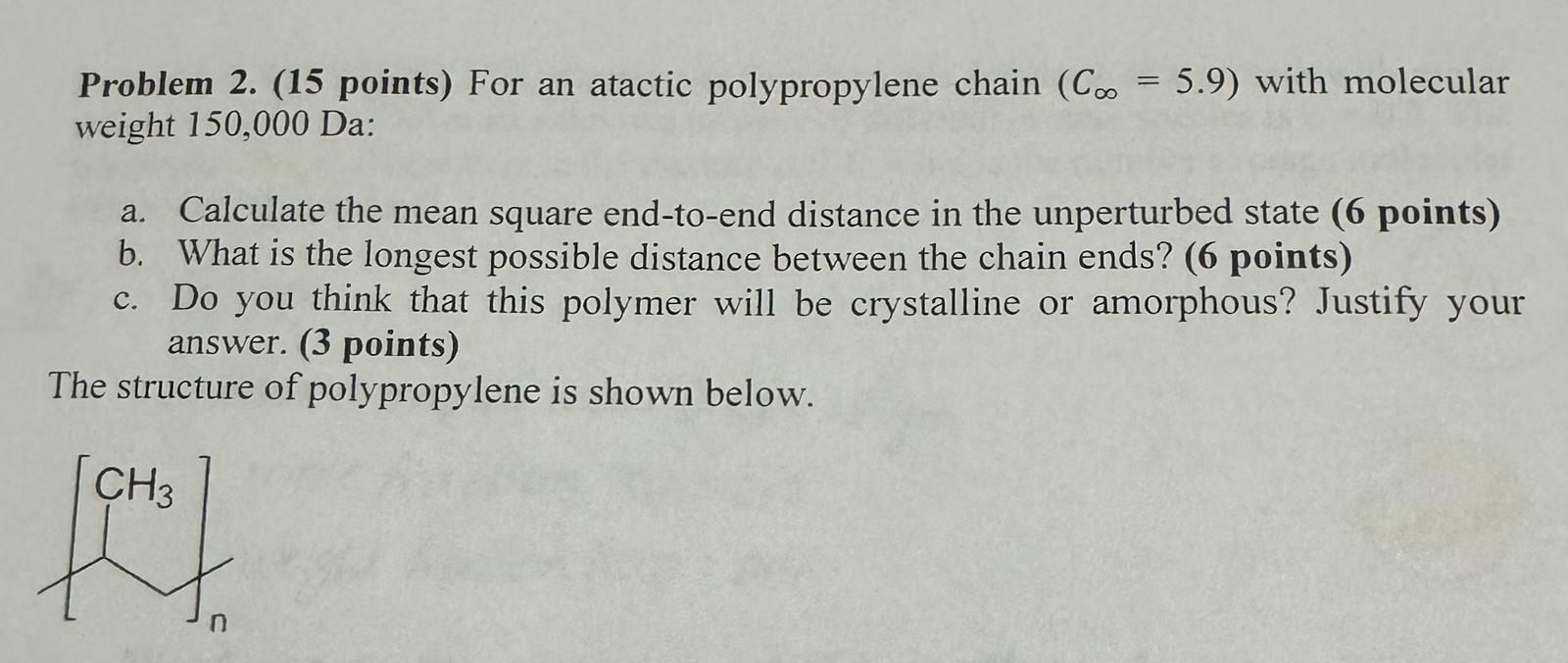 Solved Problem 2. (15 ﻿points) ﻿For an atactic polypropylene | Chegg.com