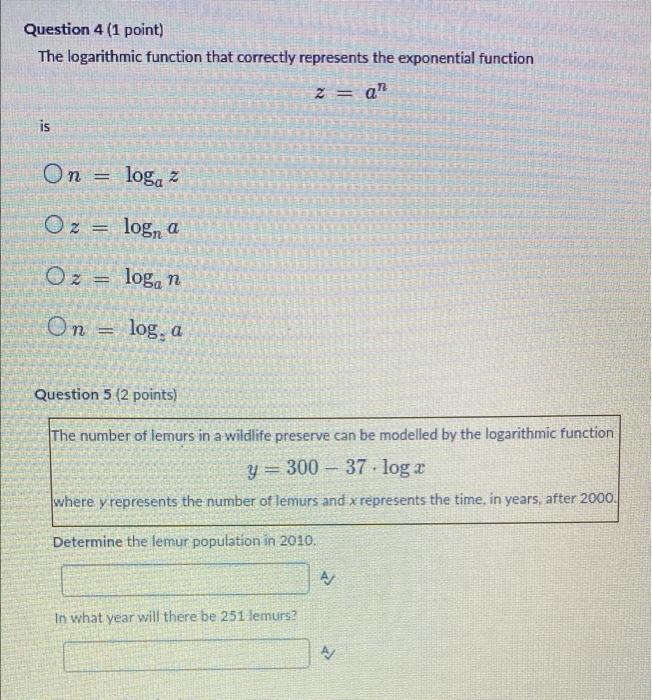 Solved Question 4 (1 point) The logarithmic function that | Chegg.com