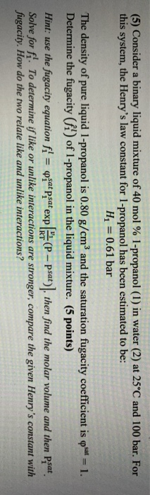 Solved (5) Consider a binary liquid mixture of 40 mol % | Chegg.com