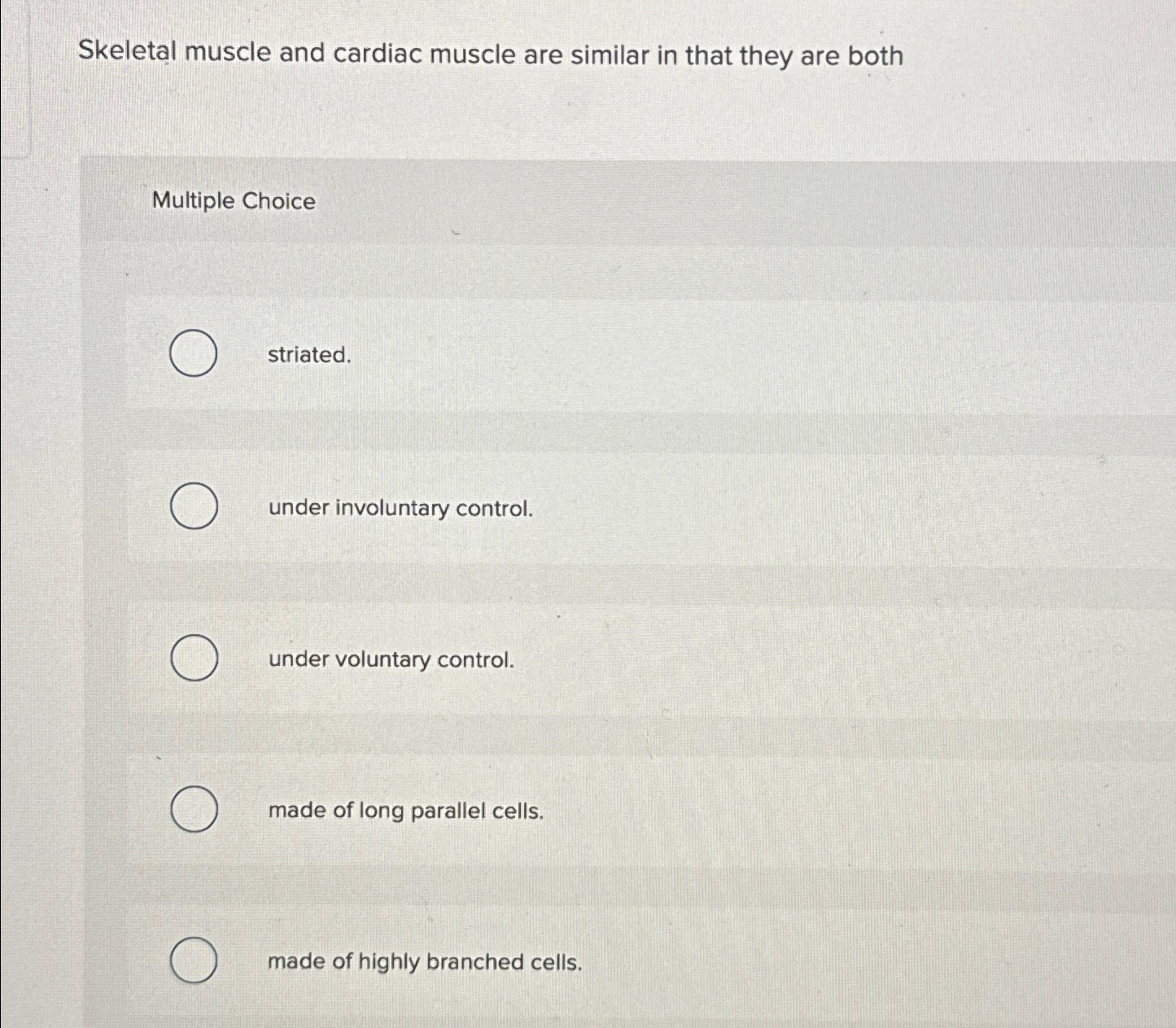 Solved Skeletal muscle and cardiac muscle are similar in | Chegg.com