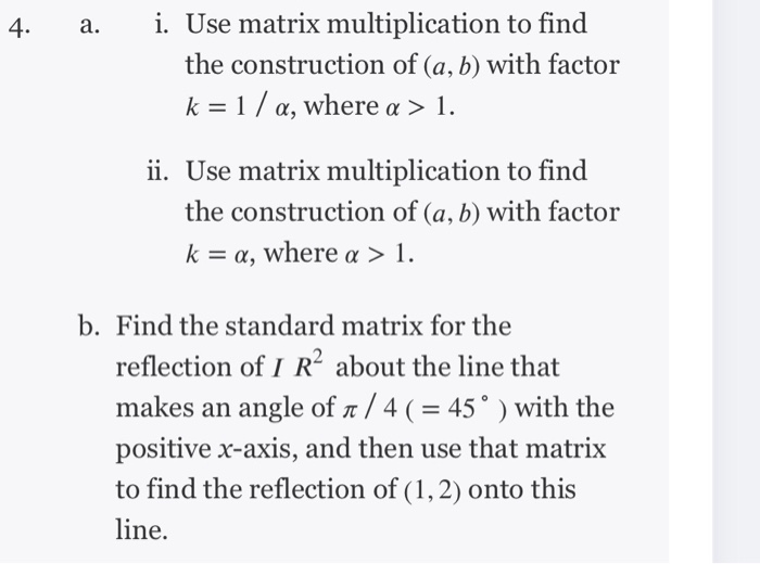 Solved 4. a. i. Use matrix multiplication to find the | Chegg.com