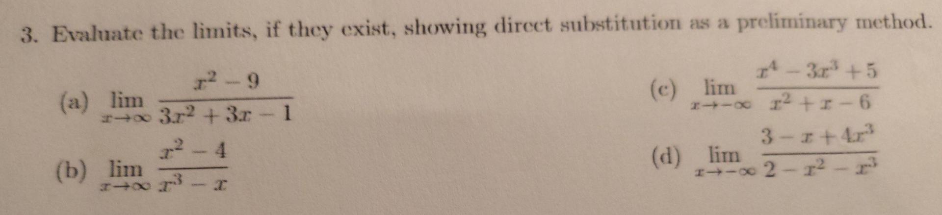 Solved 3. Evaluate the limits, if they exist, showing direct | Chegg.com