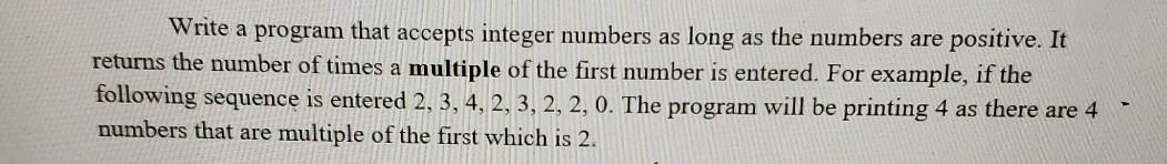 Solved Write a program that accepts integer numbers as long | Chegg.com