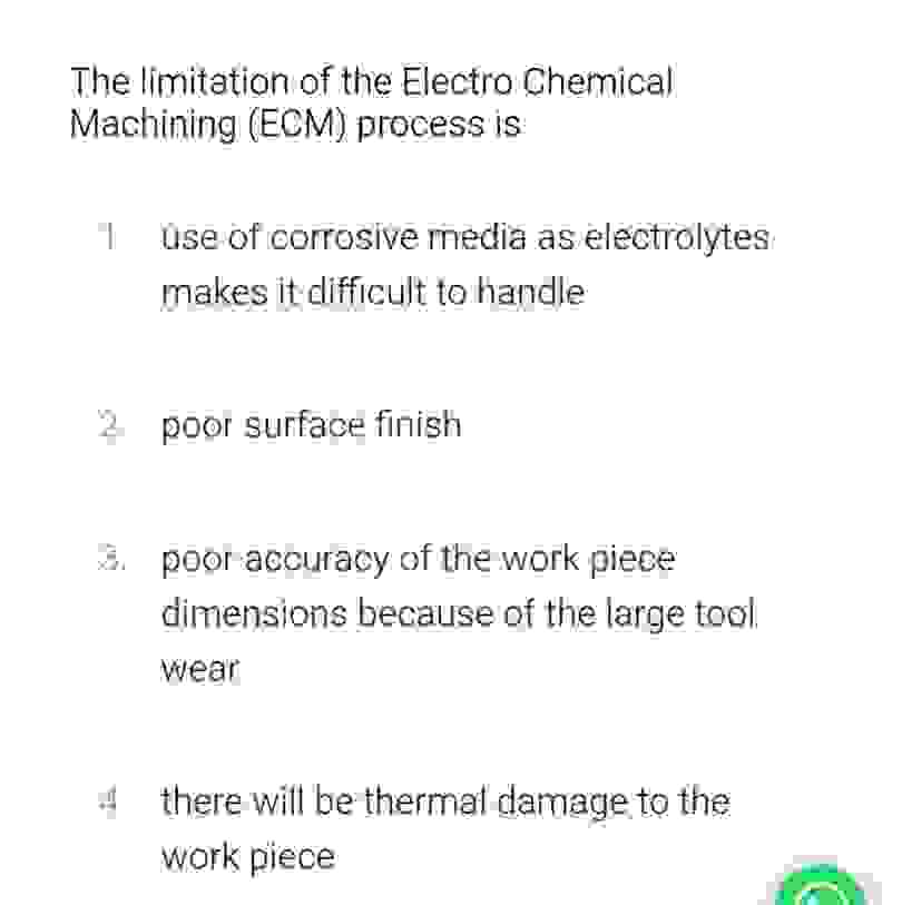 Solved The limitation of the Electro ChemicalMachining (ECM) | Chegg.com