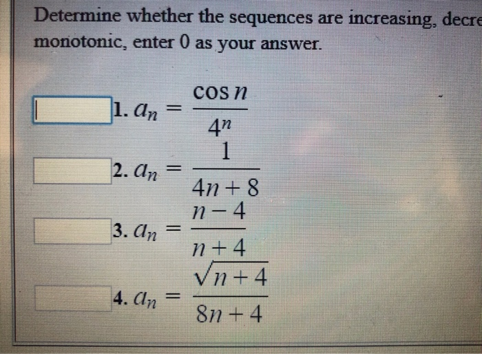 Solved Determine Whether The Sequences Are Increasıng