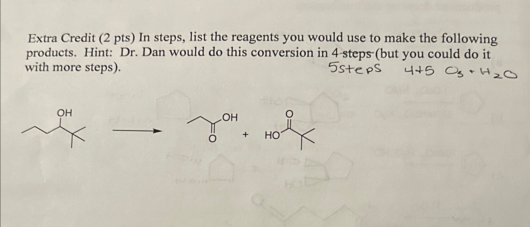 Solved Extra Credit (2 ﻿pts) ﻿In steps, list the reagents | Chegg.com
