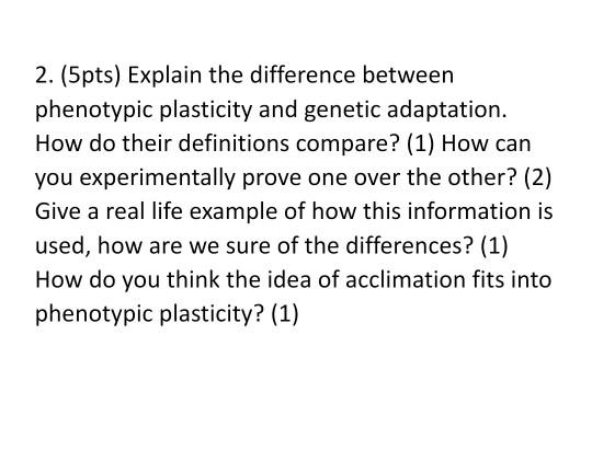 Solved 2. (5pts) Explain the difference between phenotypic | Chegg.com
