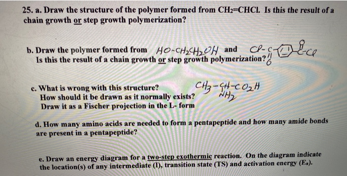 Solved 25. a. Draw the structure of the polymer formed from | Chegg.com