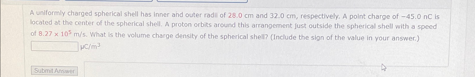 Solved A uniformly charged spherical shell has inner and | Chegg.com