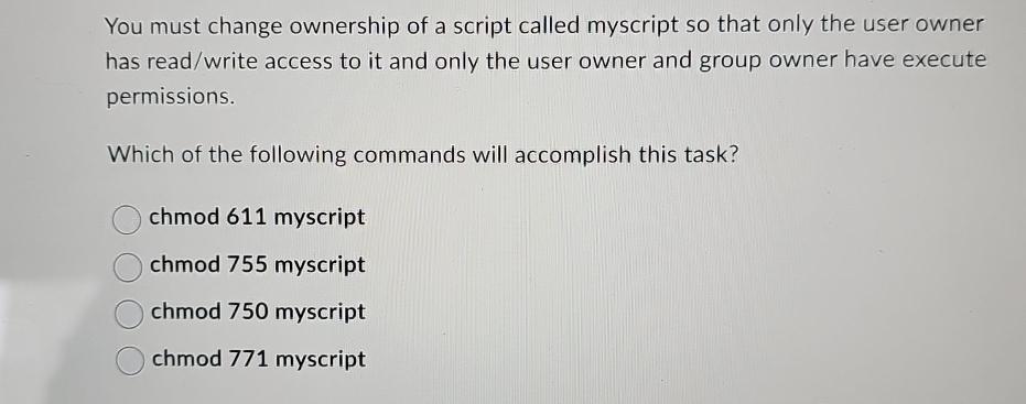 Solved You must change ownership of a script called myscript | Chegg.com