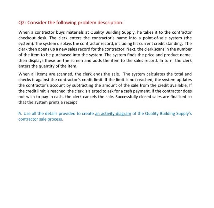 Solved Q2: Consider the following problem description: When | Chegg.com