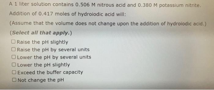Solved A 1 liter solution contains 0.506M nitrous acid and | Chegg.com