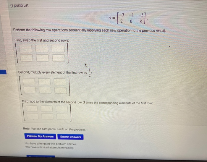 Solved (1 point) Let -3 A = -3-1 0 3] Perform the following | Chegg.com