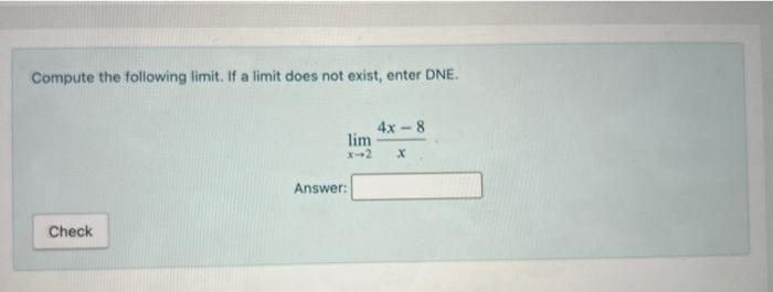 Solved Compute the following limit. If a limit does not | Chegg.com
