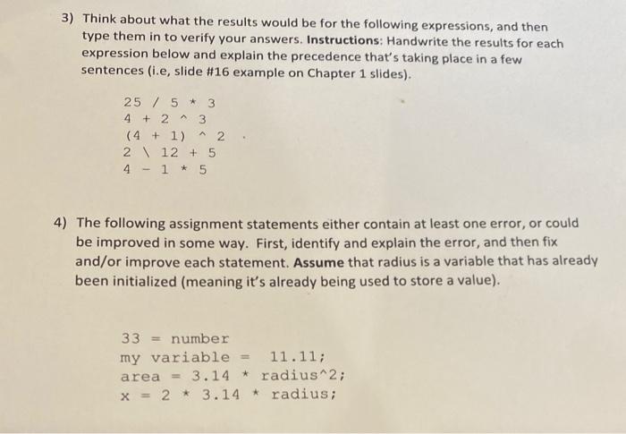 Solved 3) Think about what the results would be for the | Chegg.com