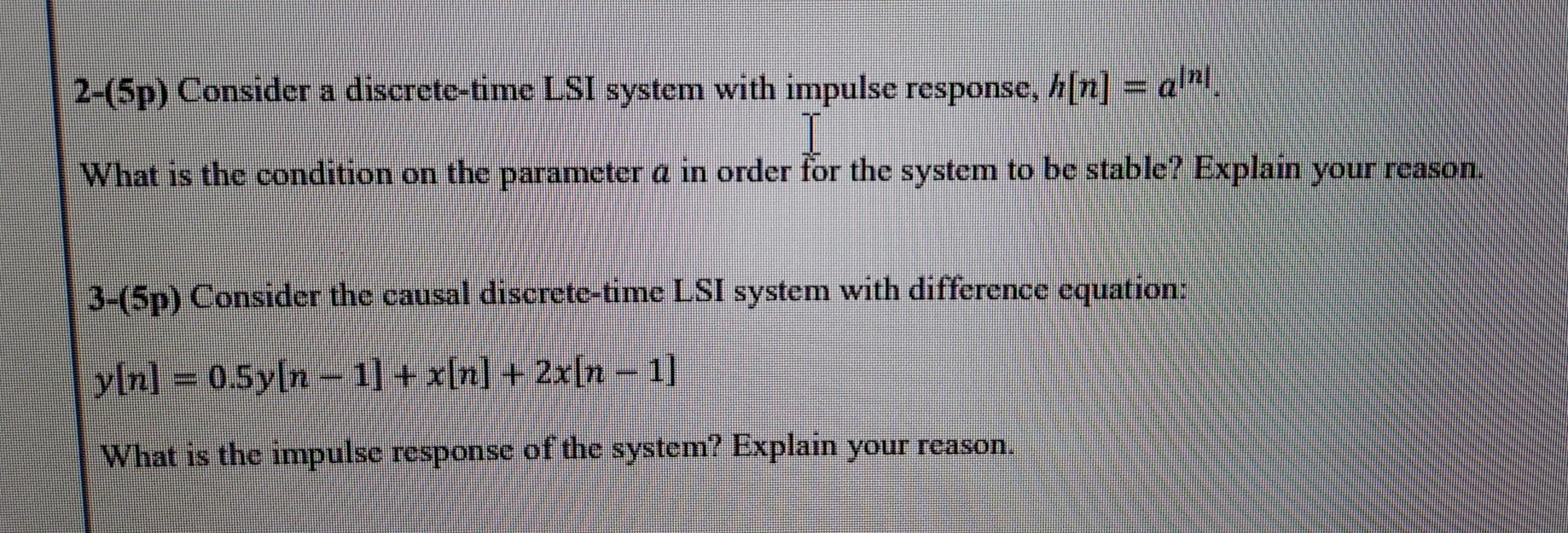 Solved 2-(5p) Consider a discrete-time LSI system with | Chegg.com