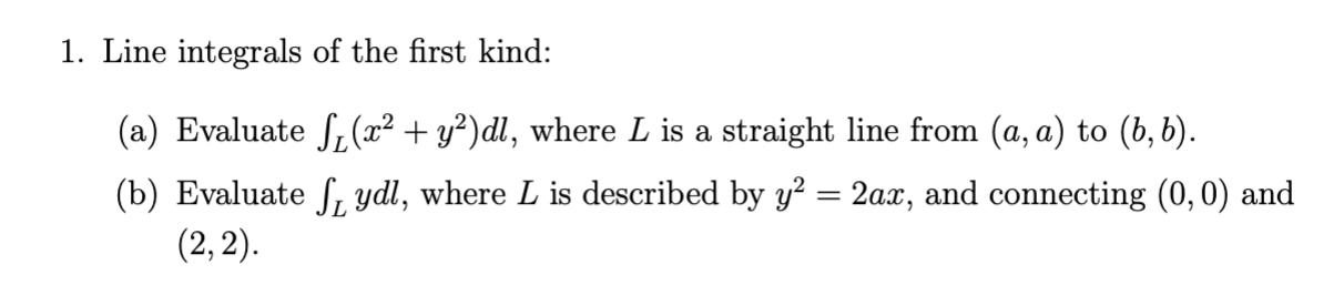 Solved Line integrals of the first kind:(a) ﻿Evaluate | Chegg.com
