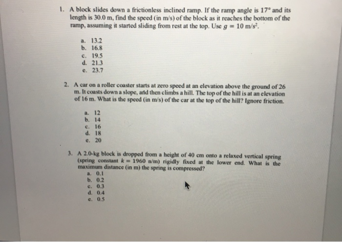 Solved 1. A block slides down a frictionless inclined ramp. | Chegg.com