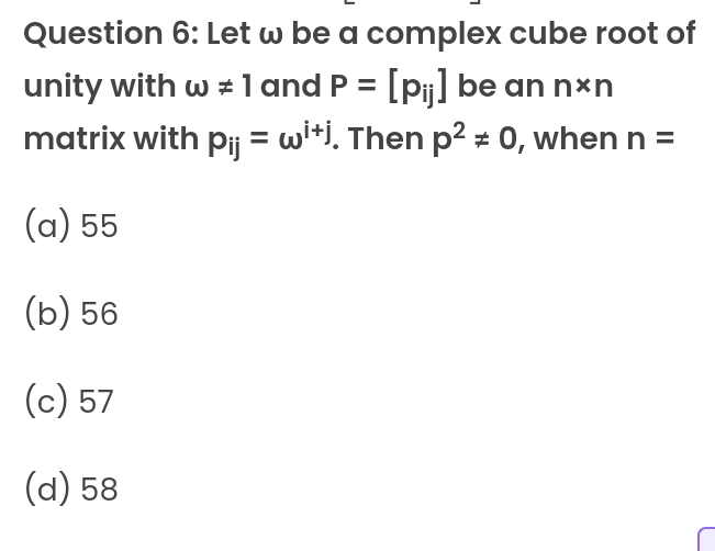 Solved Question 6: Let ω ﻿be a complex cube root ofunity | Chegg.com