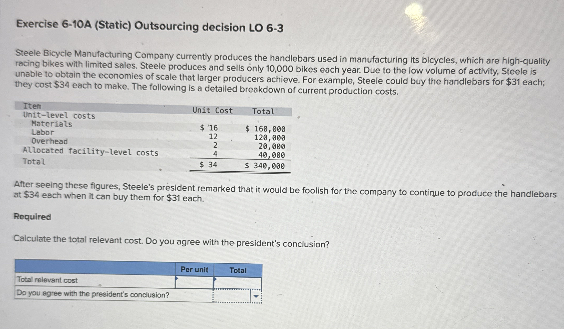 Solved Exercise 6-10A (Static) ﻿Outsourcing decision LO | Chegg.com