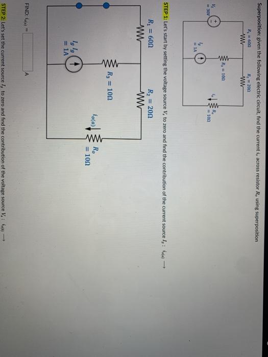 Solved Superposition: given the following electric circuit, | Chegg.com