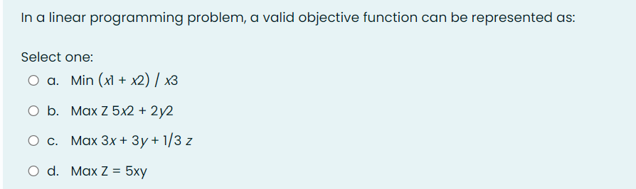 Solved In A Linear Programming Problem A Valid Objective
