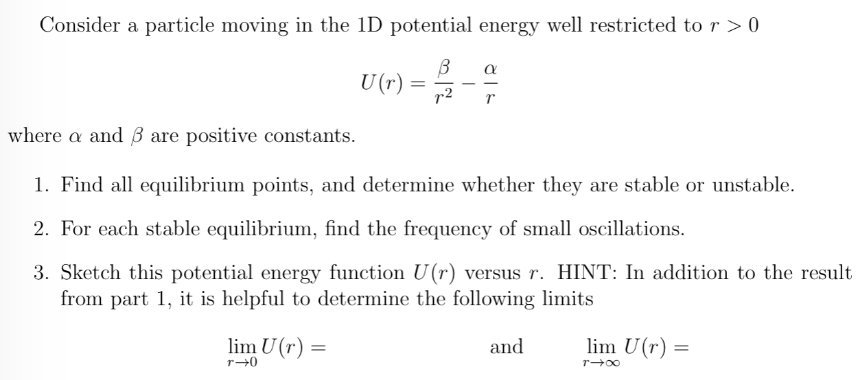 Solved by an EXPERT Consider a particle moving in ﻿the 1D ﻿potential | Chegg.com
