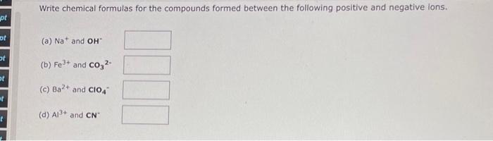Solved Write chemical formulas for the compounds formed | Chegg.com
