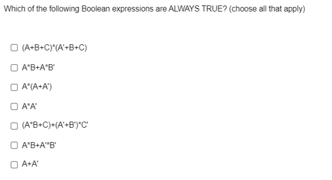 Solved Which of the following Boolean expressions are ALWAYS | Chegg.com