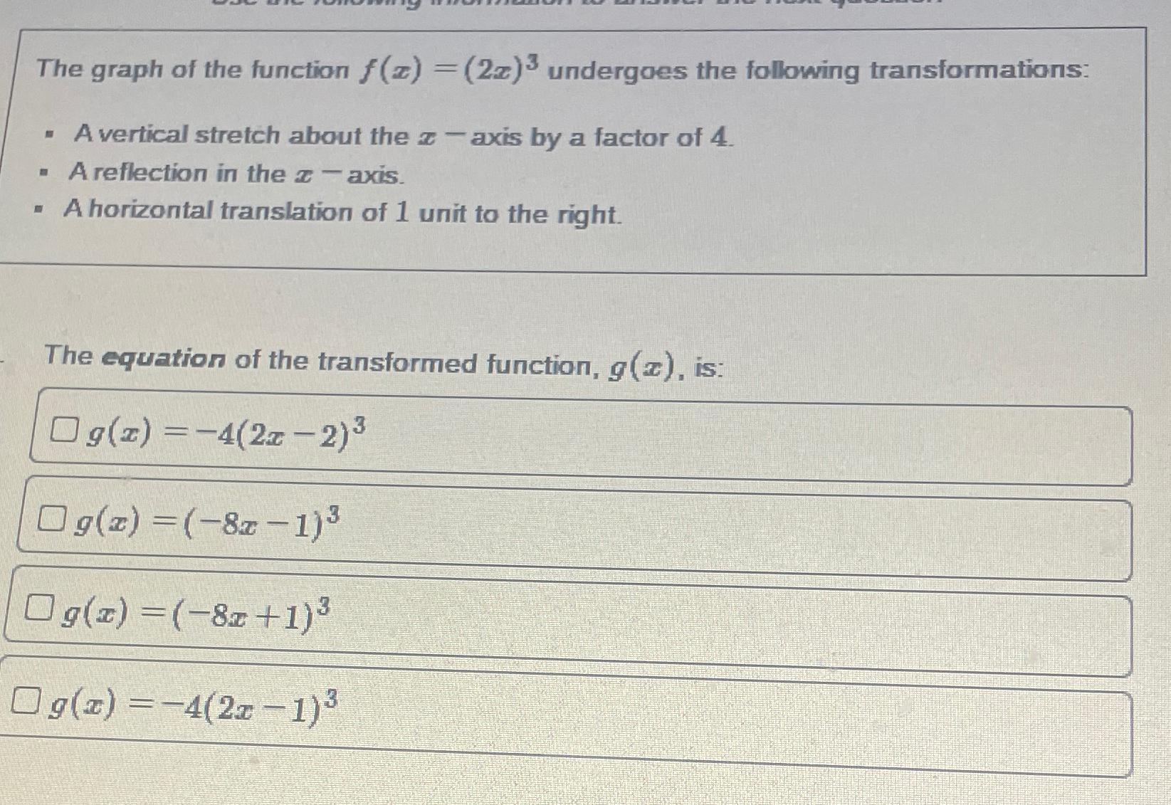 Solved The graph of the function f(x)=(2x)3 ﻿undergoes the | Chegg.com