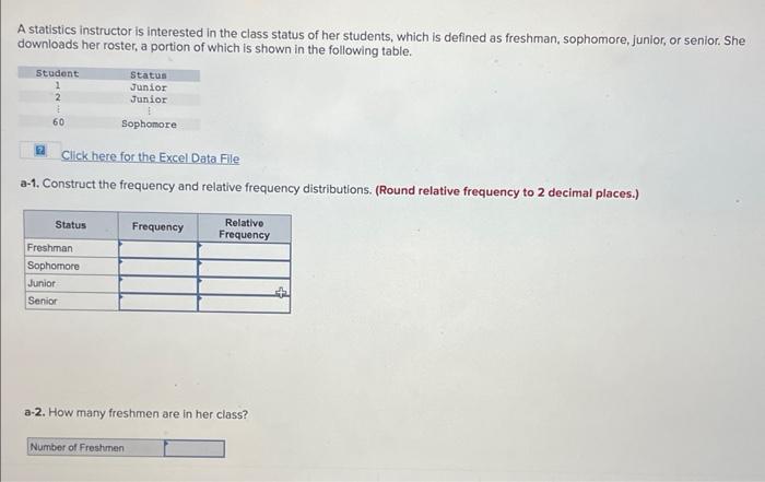 Solved A statistics instructor is interested in the class | Chegg.com