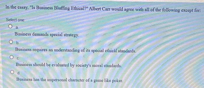 Solved In the essay, "Is Business Bluffing Ethical?" Albert | Chegg.com