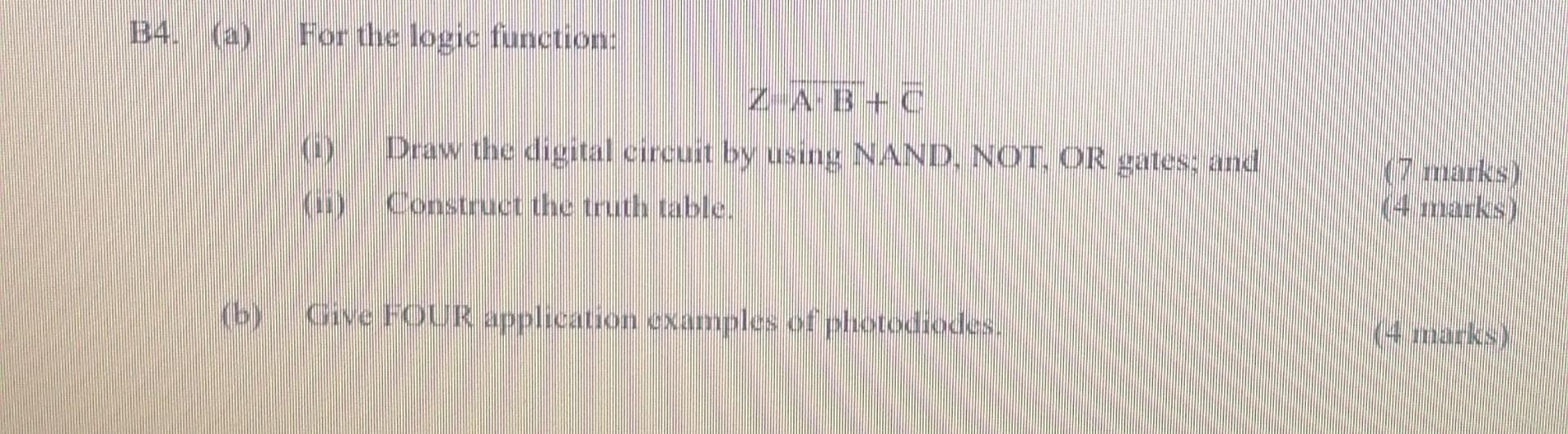 B4 (2) For the logic function: 2 A B + c Draw the | Chegg.com
