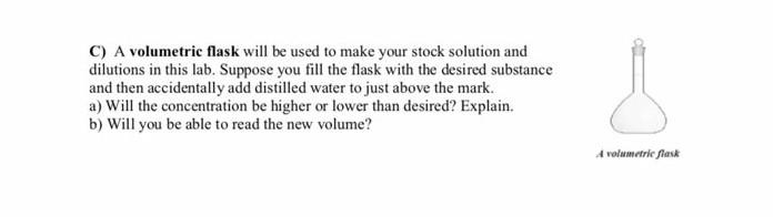 Solved C) A volumetric flask will be used to make your stock | Chegg.com