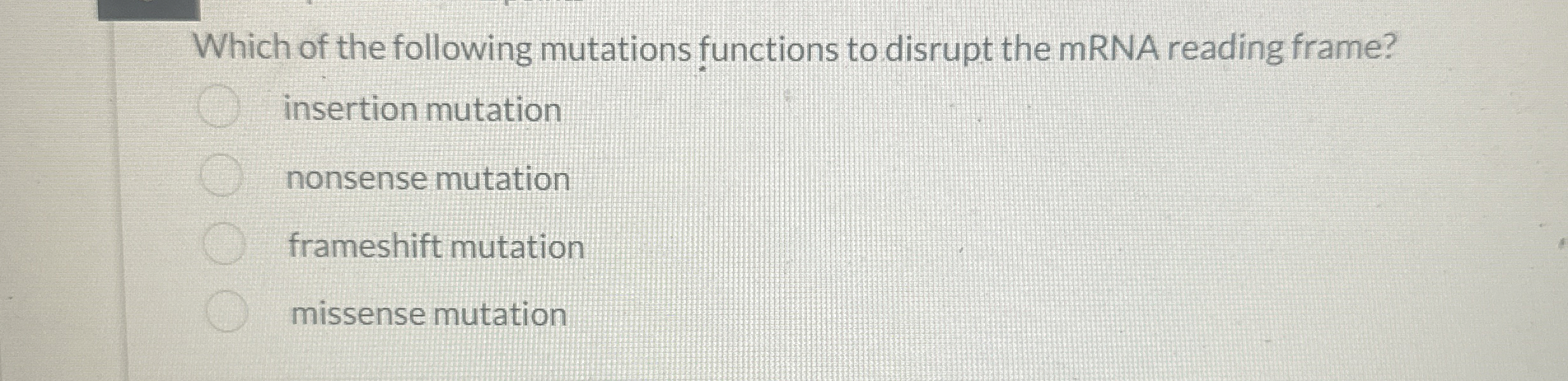 Solved Which of the following mutations functions to disrupt | Chegg.com