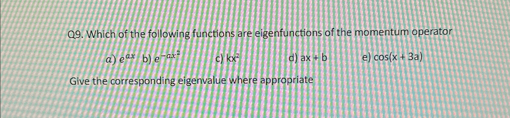 Solved Q9. ﻿Which of the following functions are | Chegg.com