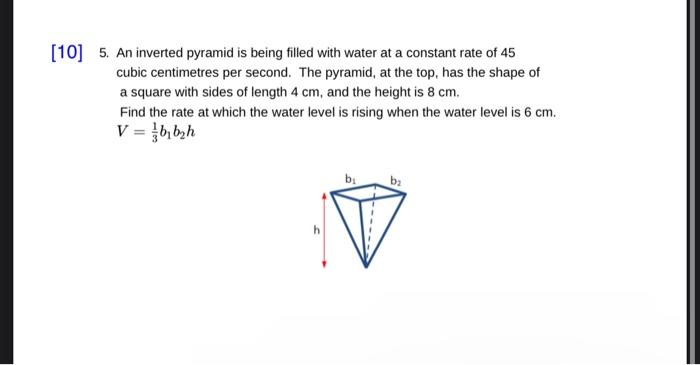 Solved 5. An inverted pyramid is being filled with water at | Chegg.com