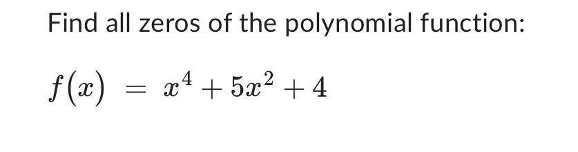 Solved Find all zeros of the polynomial | Chegg.com
