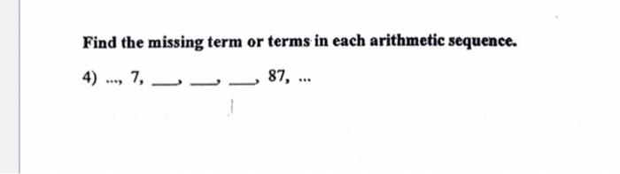 Solved Find the missing term or terms in each arithmetic | Chegg.com