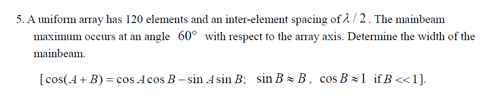 Solved 5. A uniform array has 120 elements and an | Chegg.com