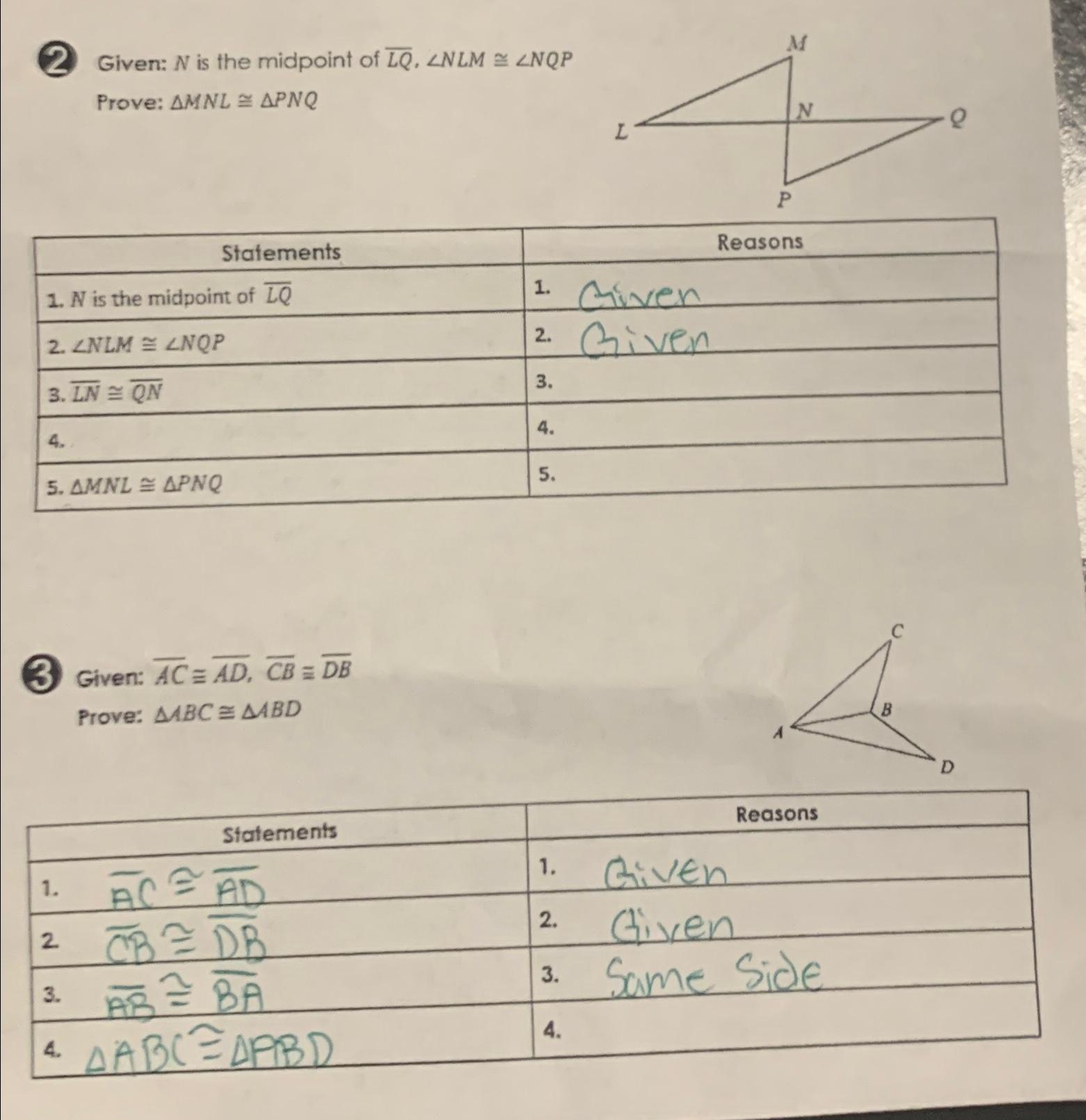 Solved Given: N ﻿is the midpoint of | Chegg.com
