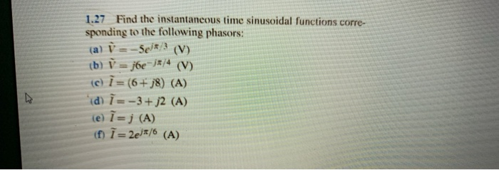 Solved 1.27 Find the instantaneous time sinusoidal functions | Chegg.com