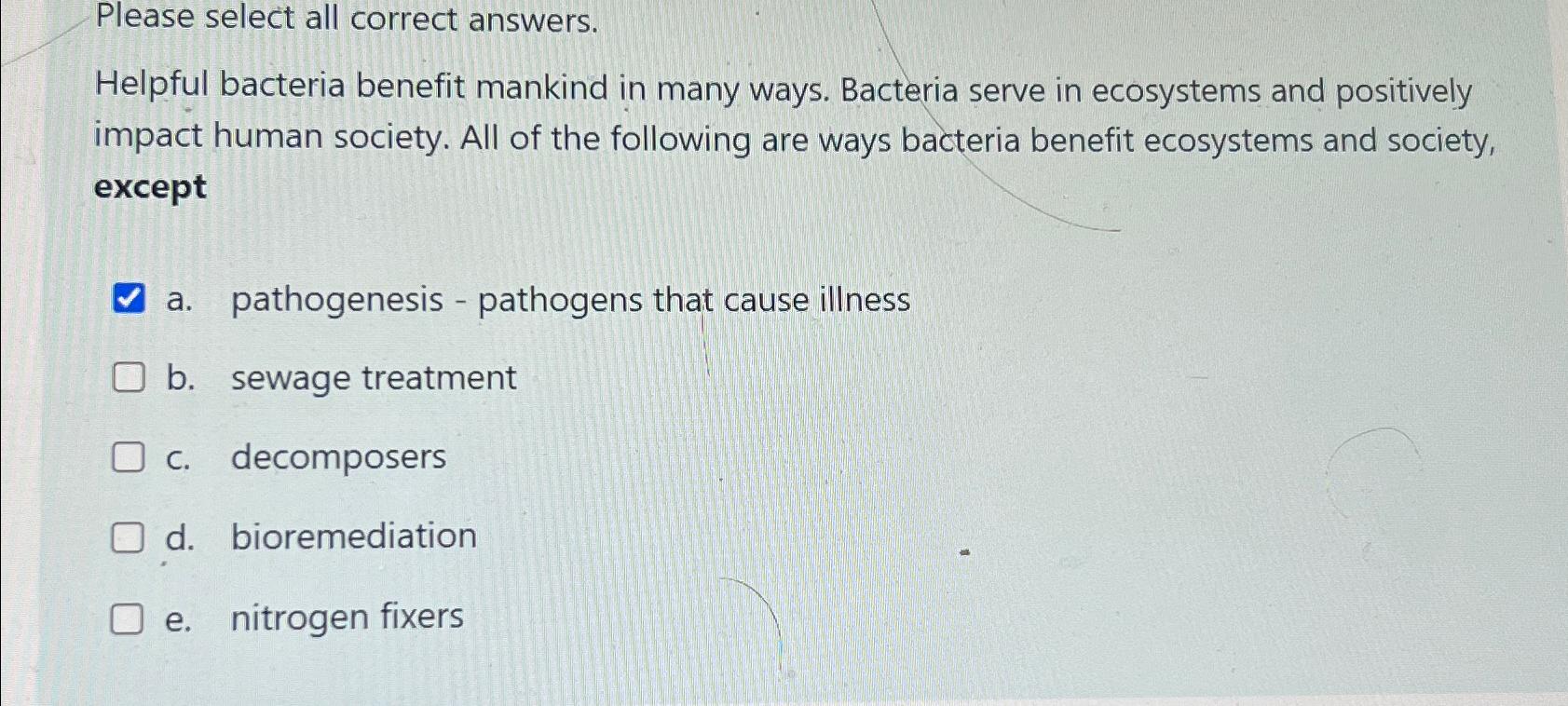 Solved Please select all correct answers.Helpful bacteria | Chegg.com