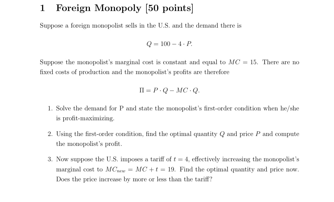 Solved 1 ﻿Foreign Monopoly [50 ﻿points]Suppose a foreign | Chegg.com