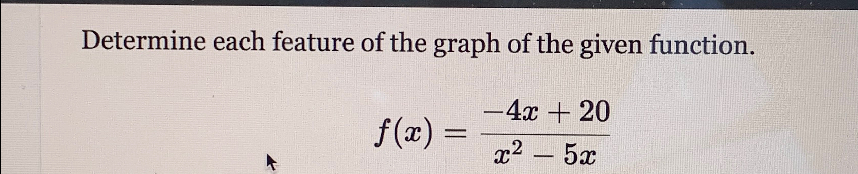 Solved Determine each feature of the graph of the given | Chegg.com
