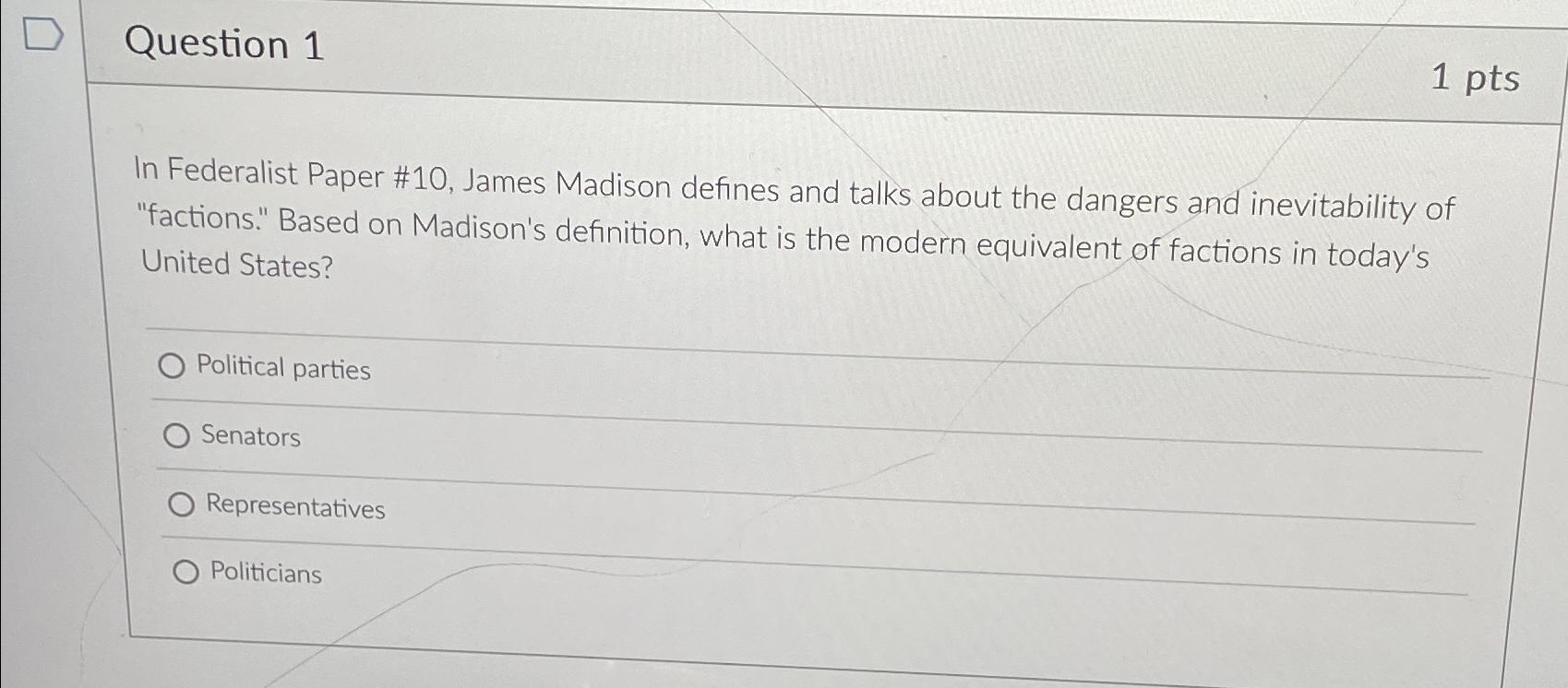 Solved Question 11 ﻿ptsIn Federalist Paper #10, ﻿James | Chegg.com
