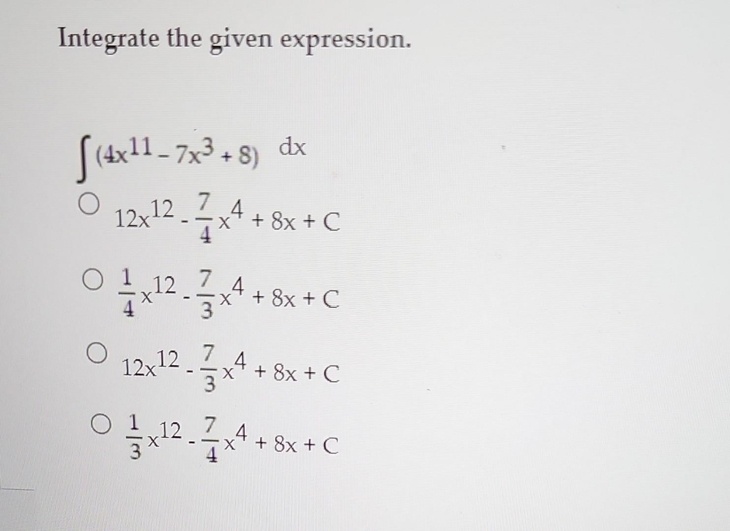 Solved Integrate the given expression. | Chegg.com