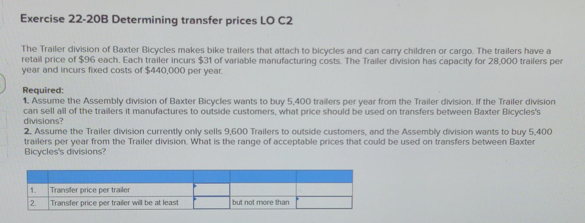 Solved Exercise 22-20B Determining transfer prices LO C2 The | Chegg.com
